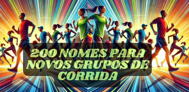 200 Nomes Criativos para Grupos de Corrida – Encontre o Ideal para o Sua Nova Equipe! - Eu ...